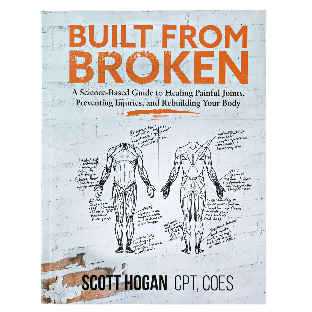 Built From Broken (Paperback) by Scott Hogan, CPT, COES